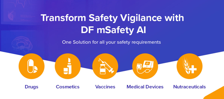 Transform Safety Vigilance with DF mSafety AI
